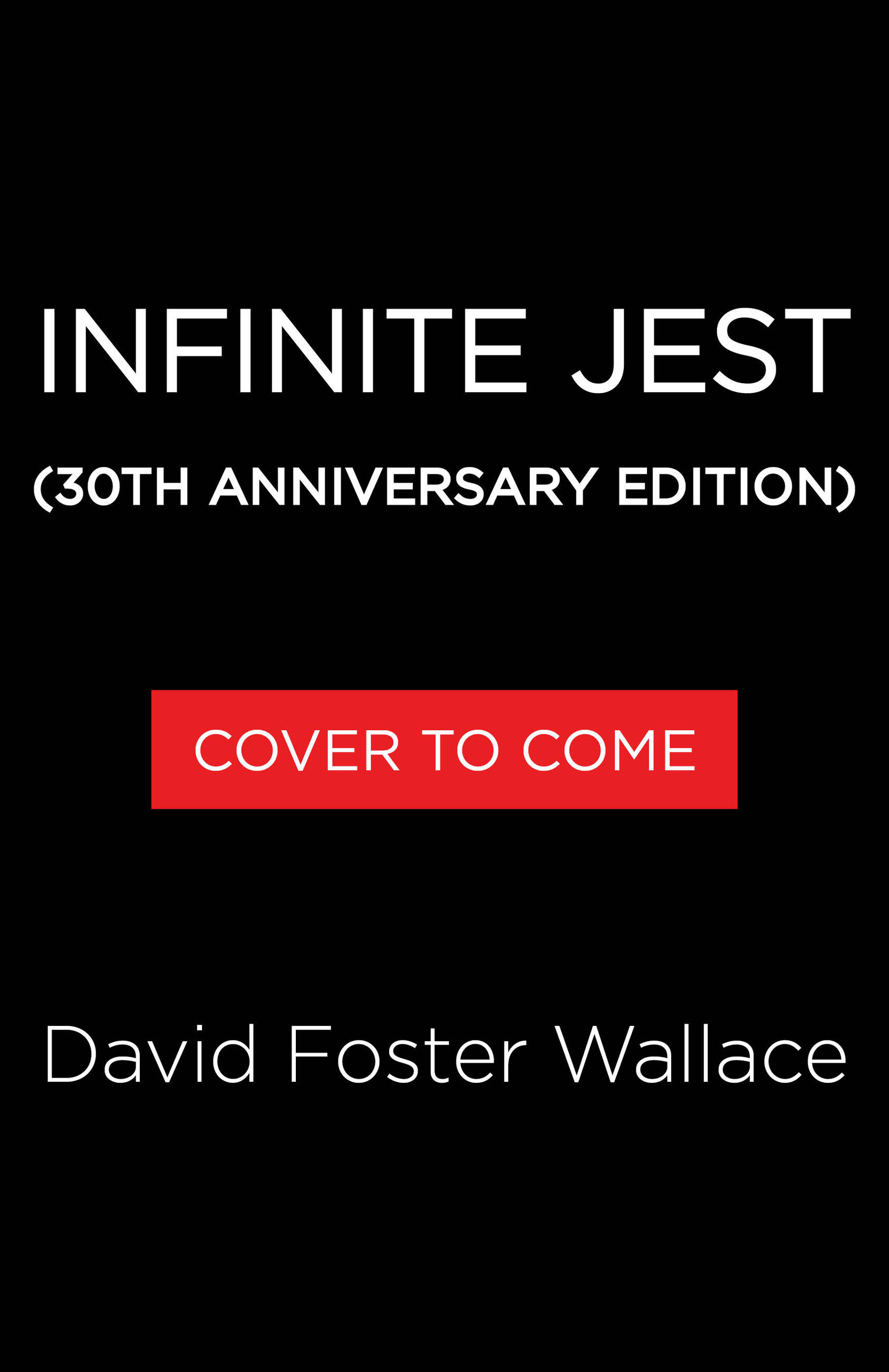 Infinite Jest (30th Anniversary Edition) by David Foster Wallace ...