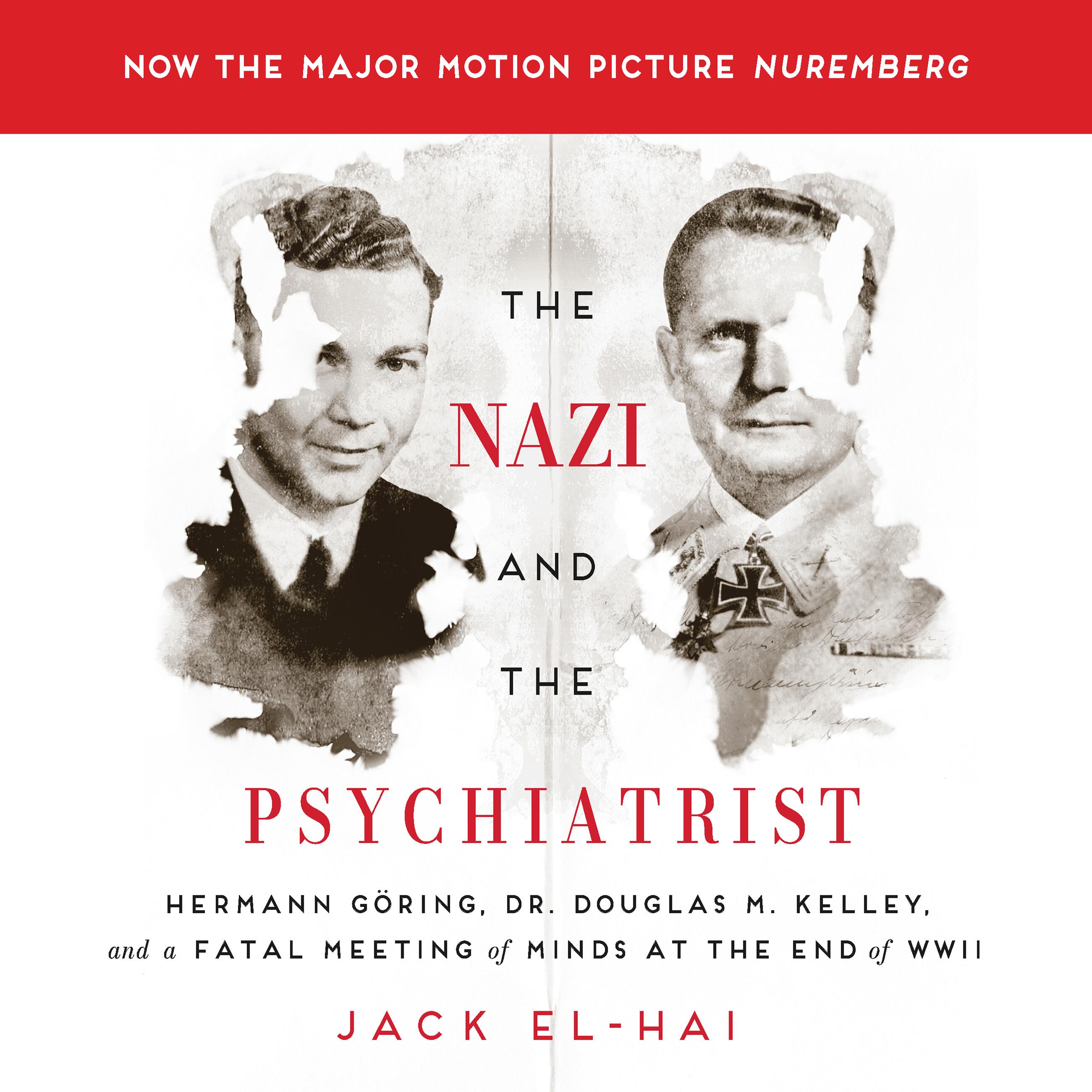 The Nazi and the Psychiatrist by Jack El-Hai & Arthur Morey | Hachette ...