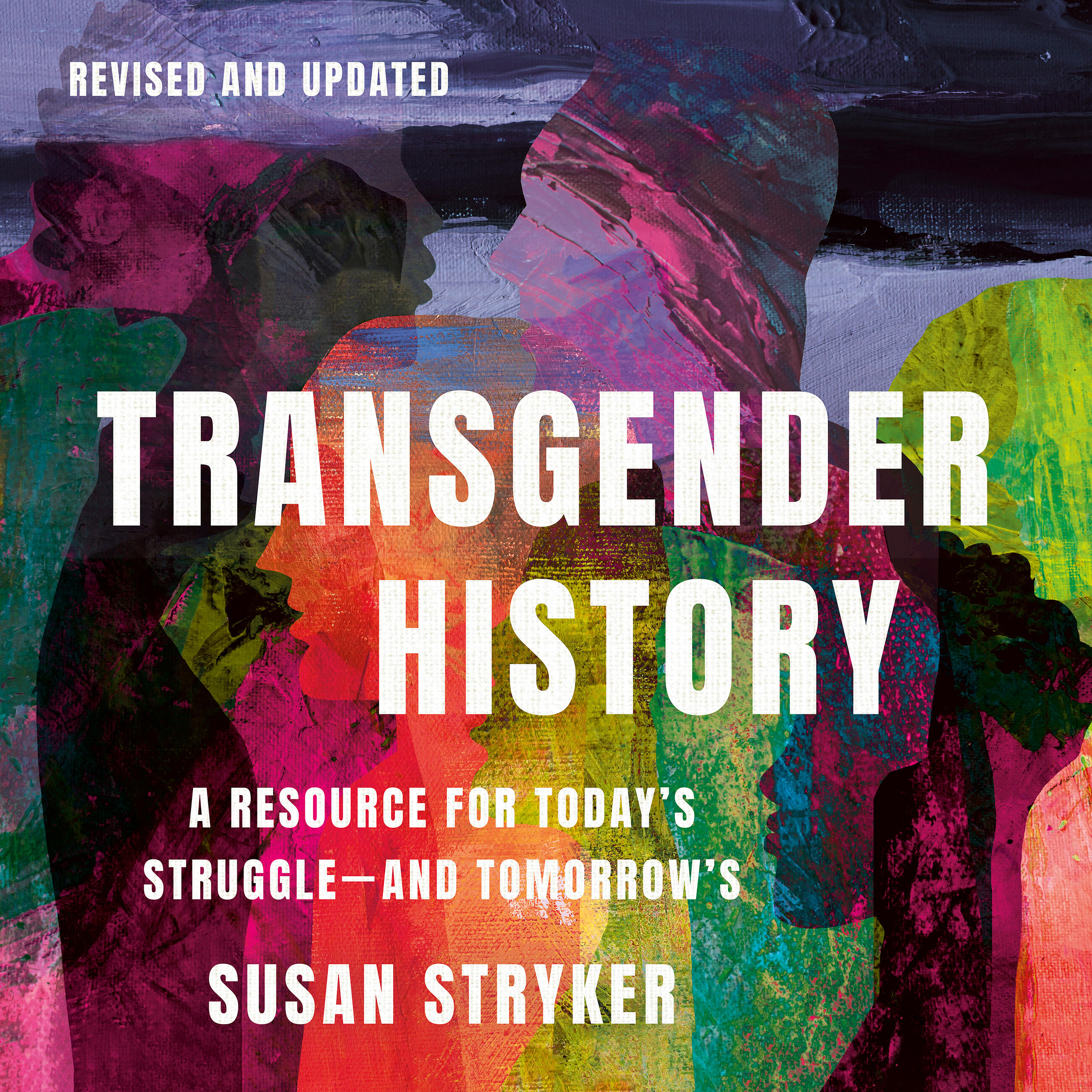 Transgender History by Susan Stryker & Arden Hughes | Hachette Book Group