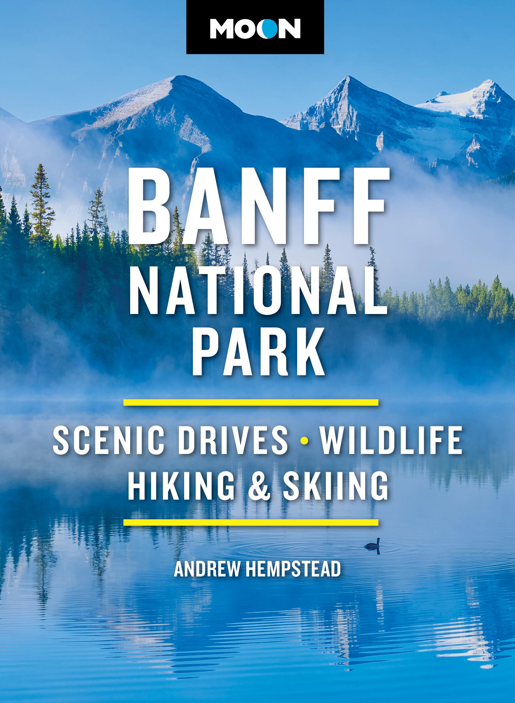 Moon Banff National Park by Andrew Hempstead & Moon Travel Guides ...