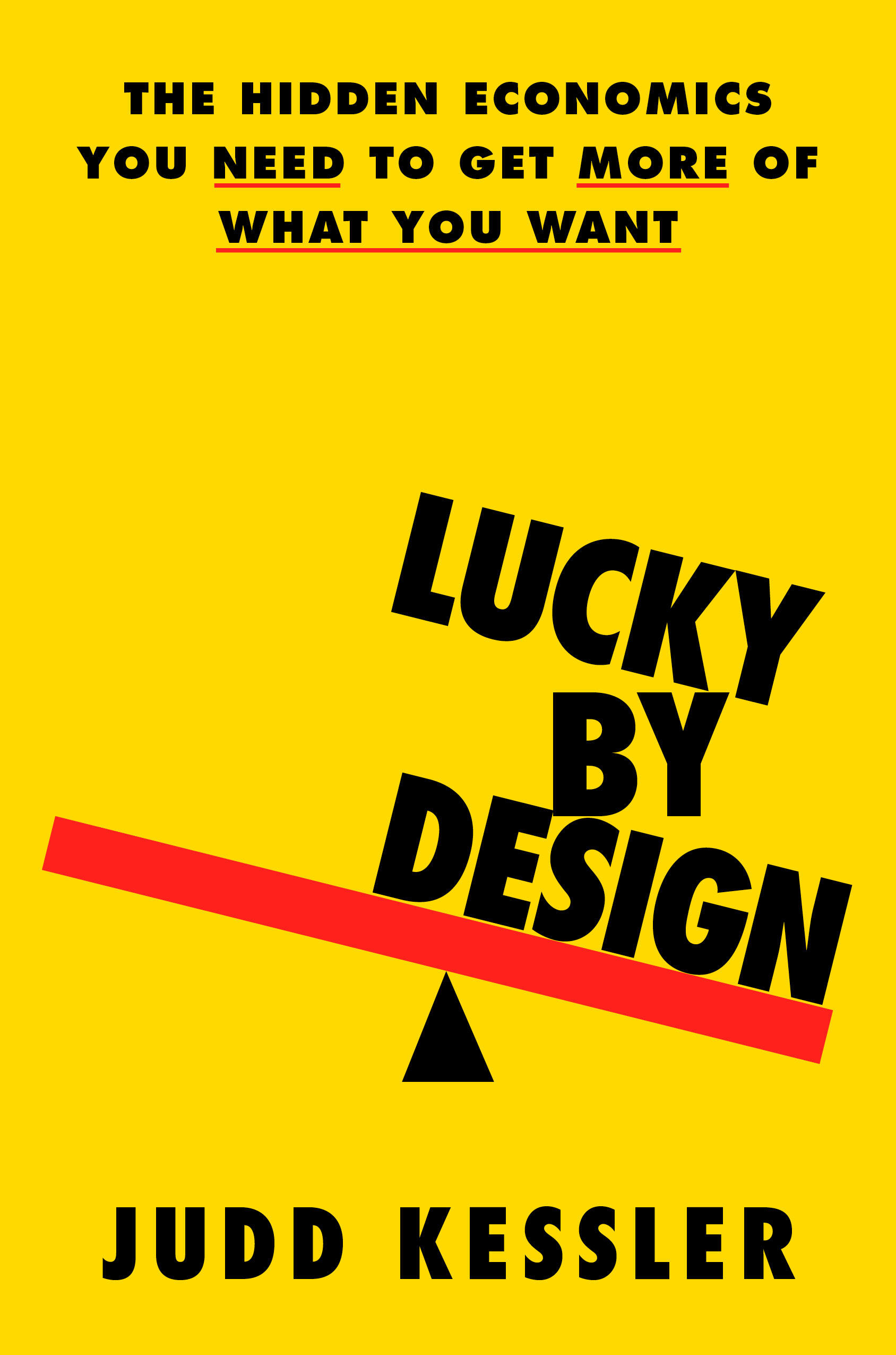 Lucky by Design by Judd Kessler | Hachette Book Group