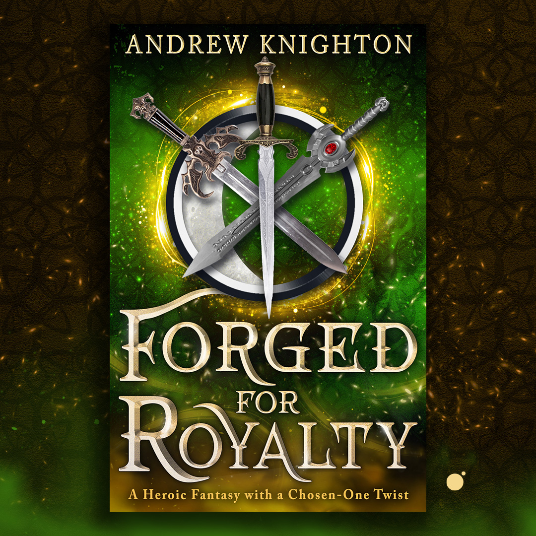 Cover Launch: FORGED FOR ROYALTY by Andrew Knighton | Hachette Book Group