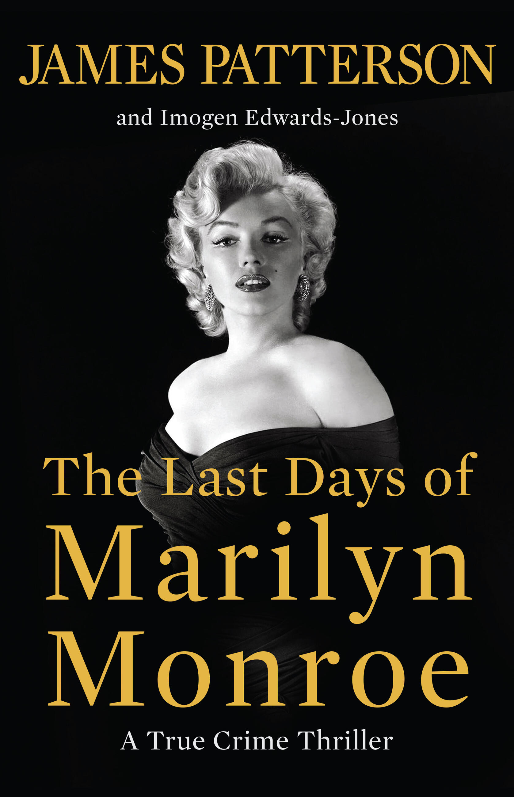 The Last Days of Marilyn Monroe by James Patterson & Imogen Edwards ...