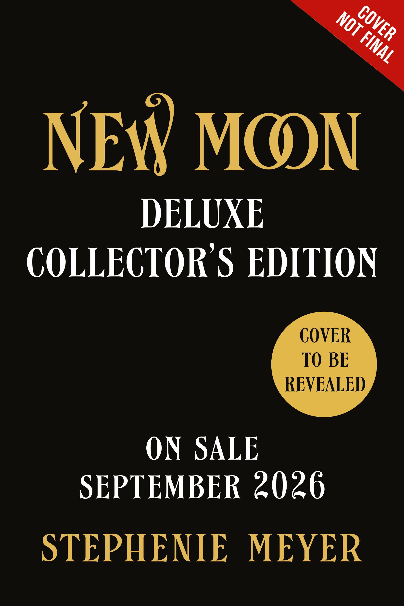 New Moon: Deluxe Collector’s Edition by Stephenie Meyer | Hachette Book ...