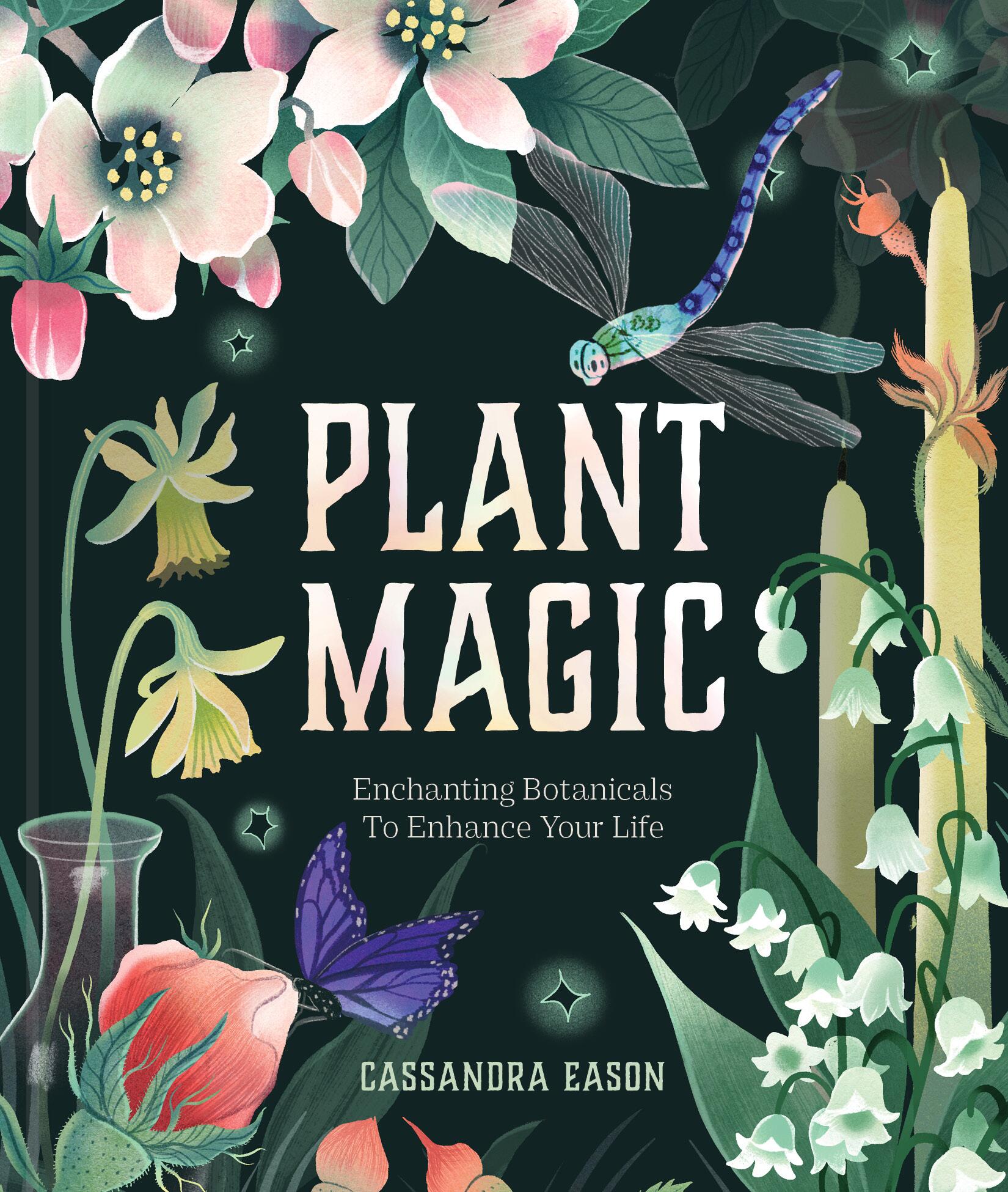 Plant Magic by Cassandra Eason | Hachette Book Group