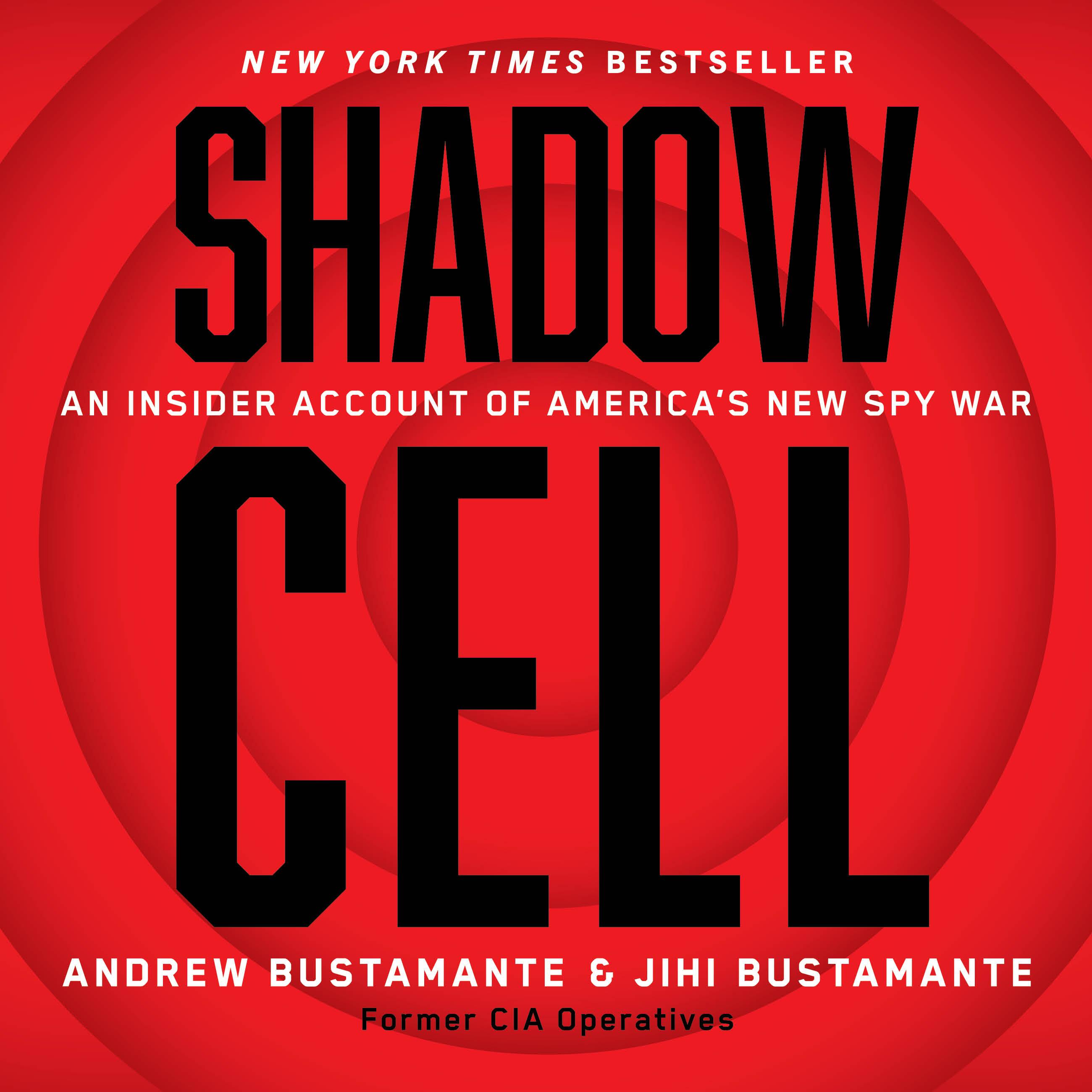 Shadow Cell by Andrew Bustamante & Jihi Bustamante | Hachette Book Group