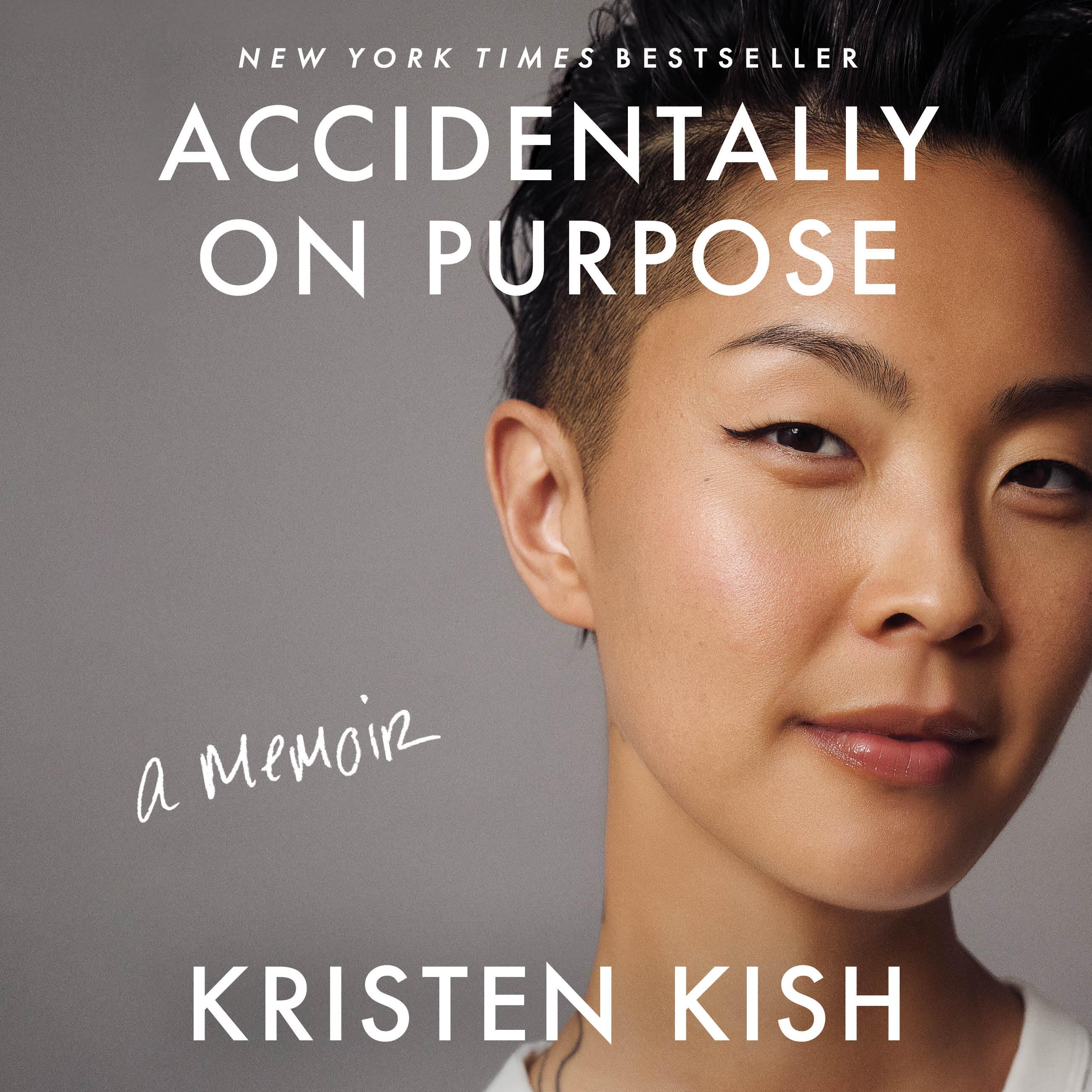 Accidentally on Purpose by Kristen Kish | Hachette Book Group