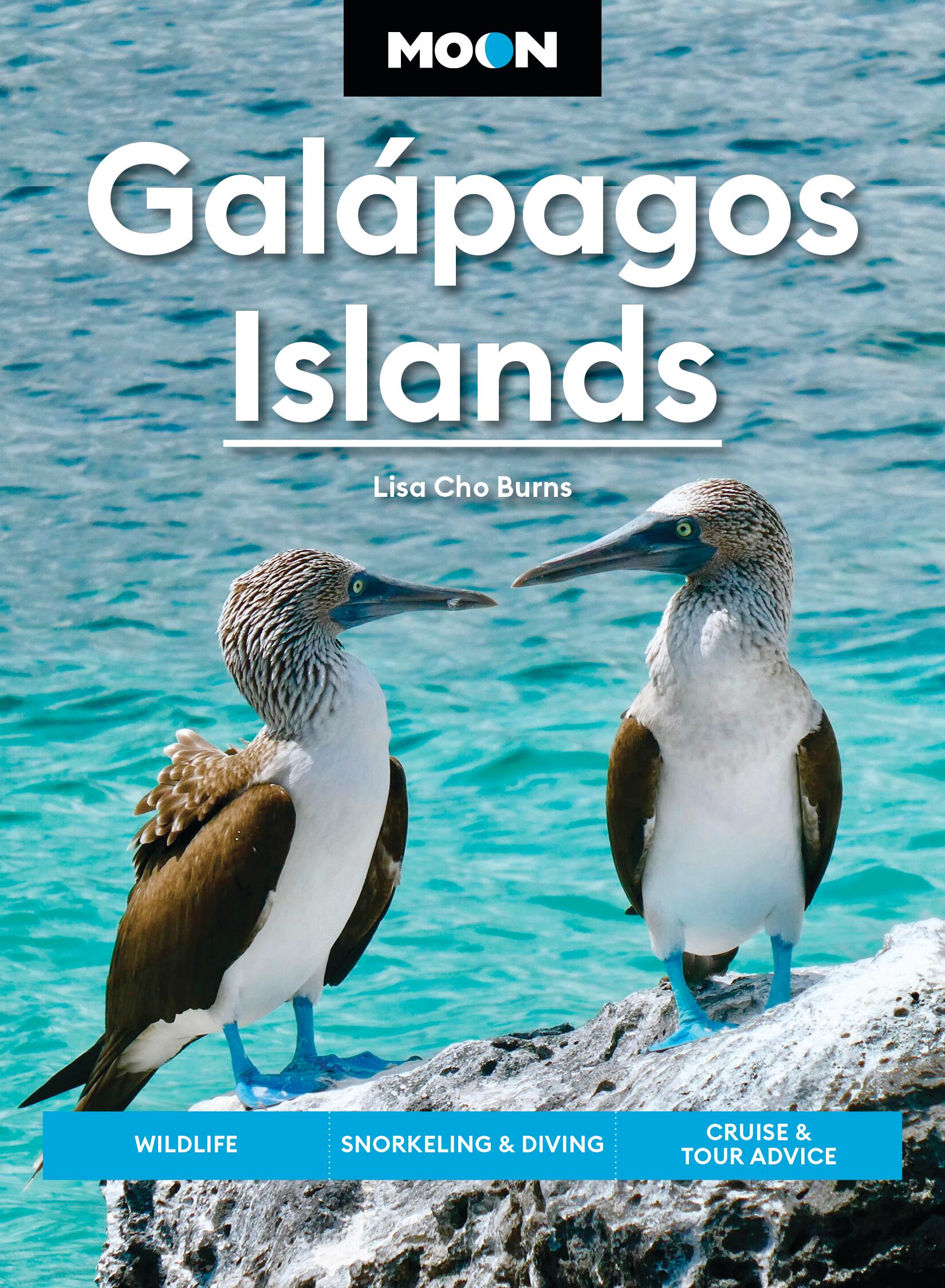 Moon Galápagos Islands by Moon Travel Guides | Hachette Book Group