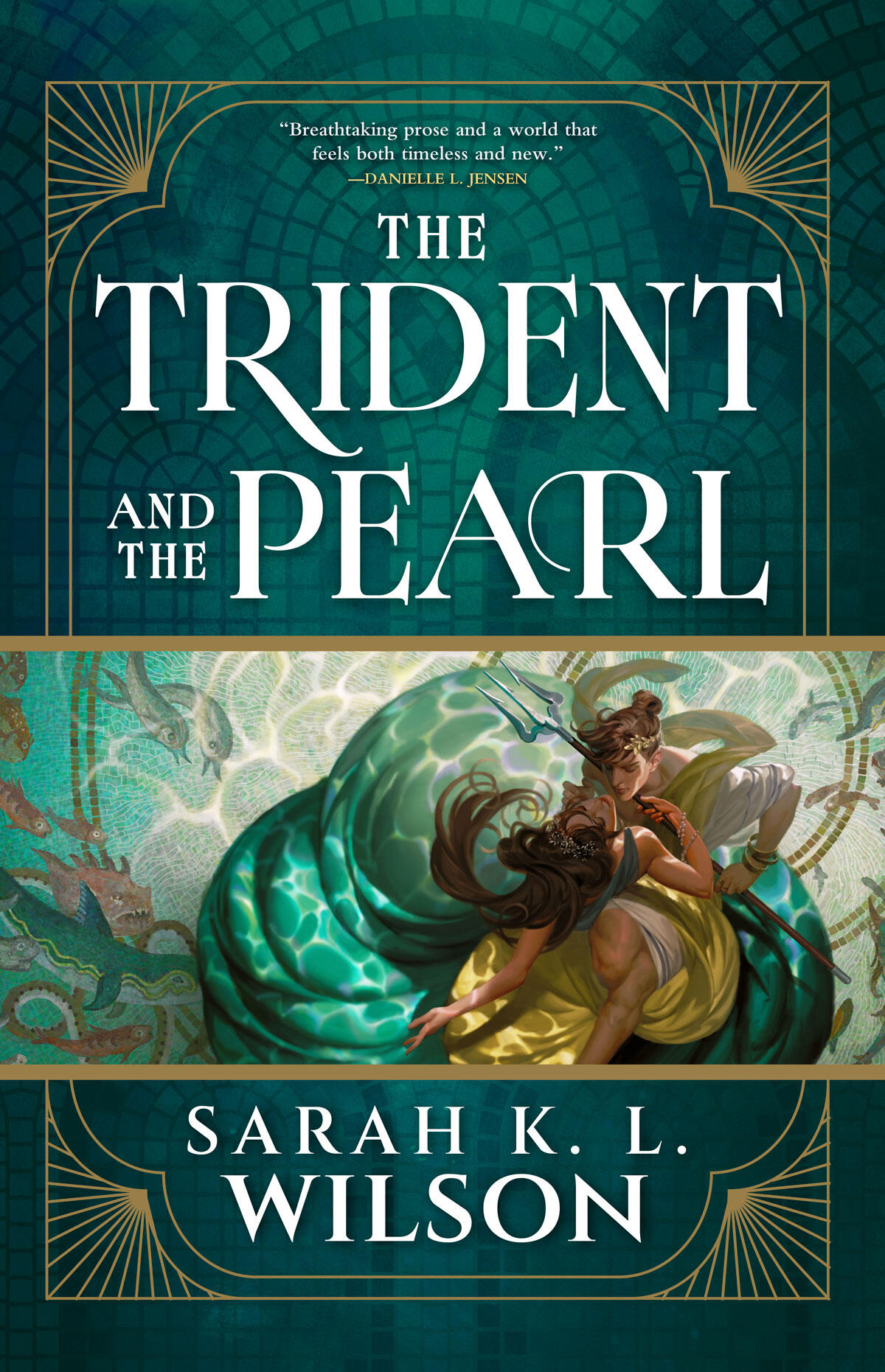 The Trident and the Pearl by Sarah K. L. Wilson | Hachette Book Group