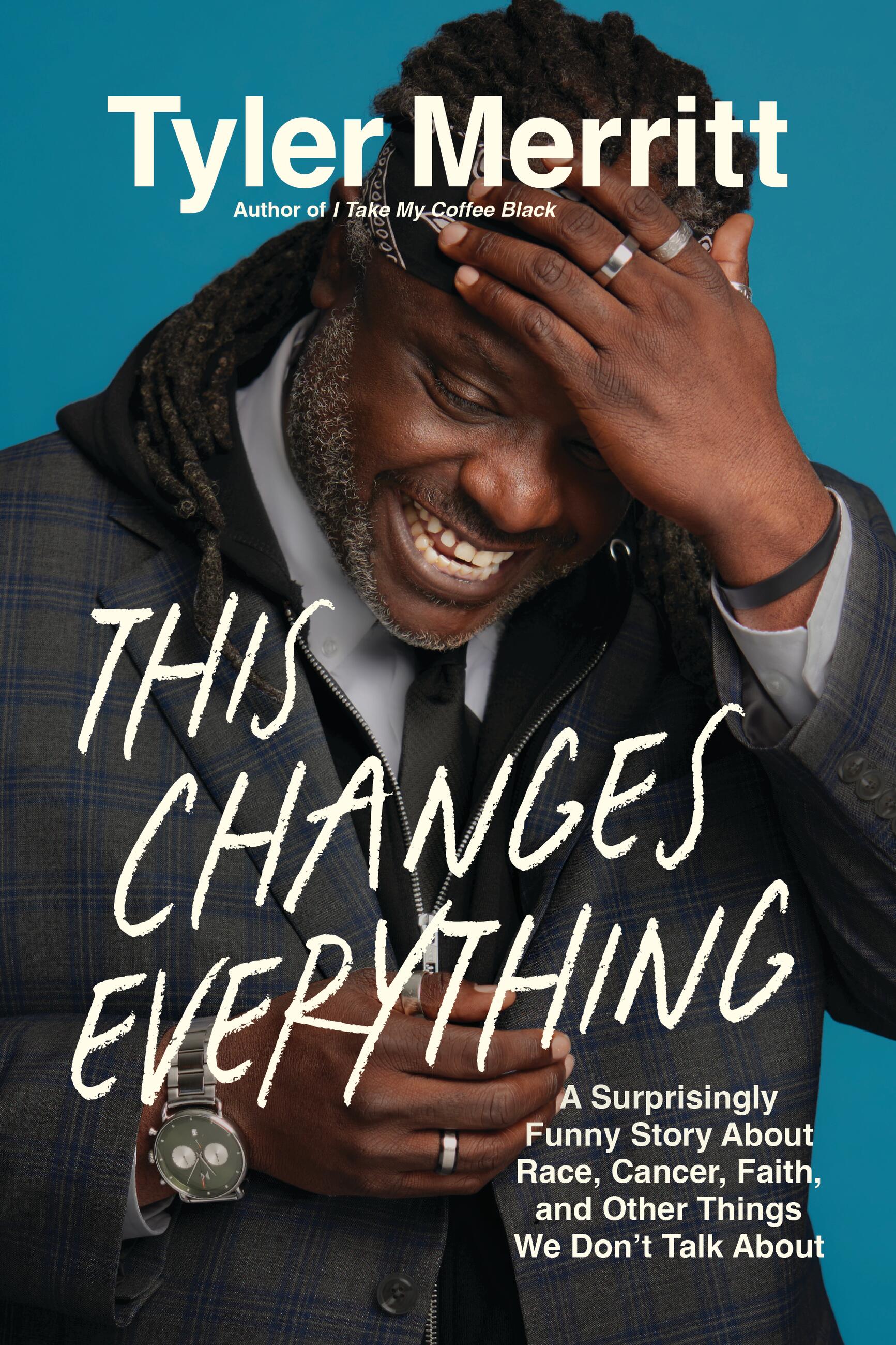 This Changes Everything by Tyler Merritt | Hachette Book Group