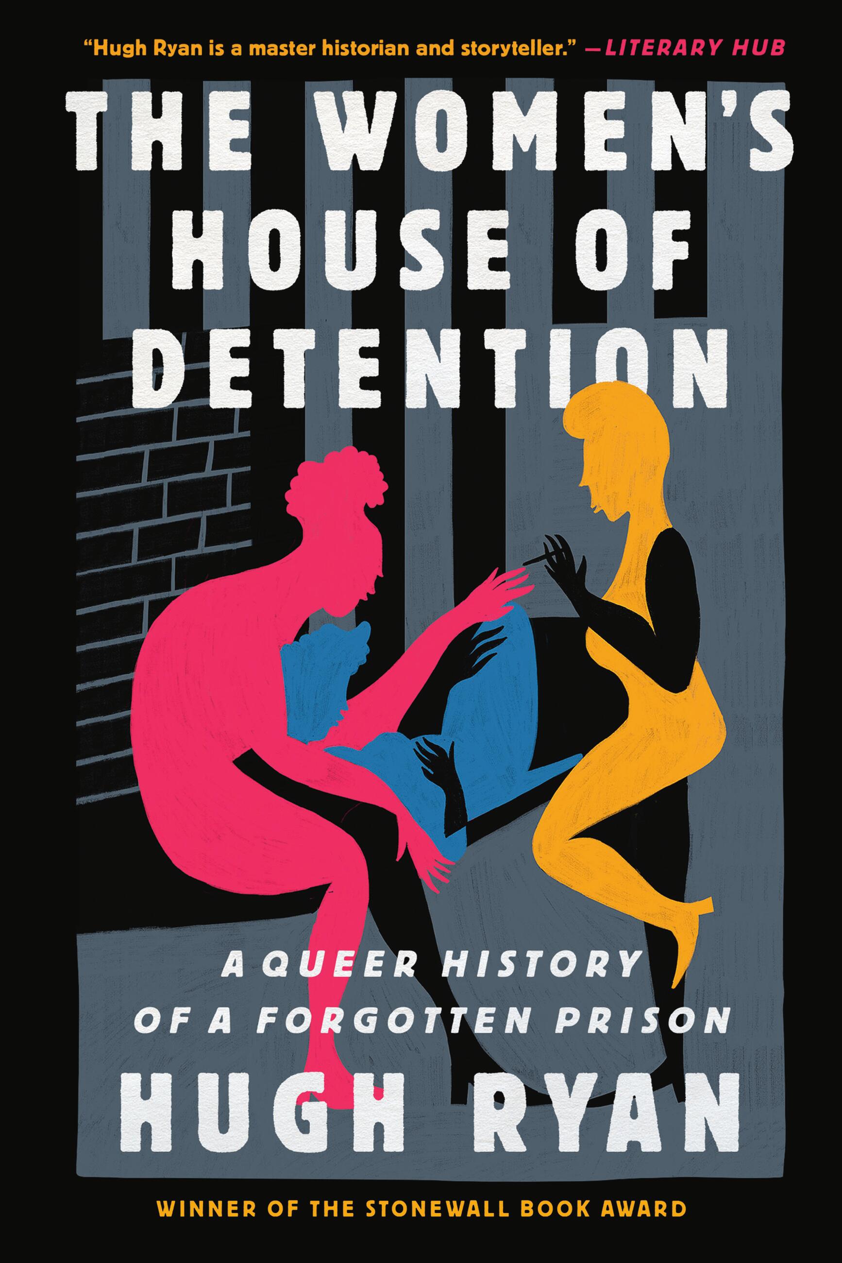 The Women’s House of Detention by Hugh Ryan | Hachette Book Group