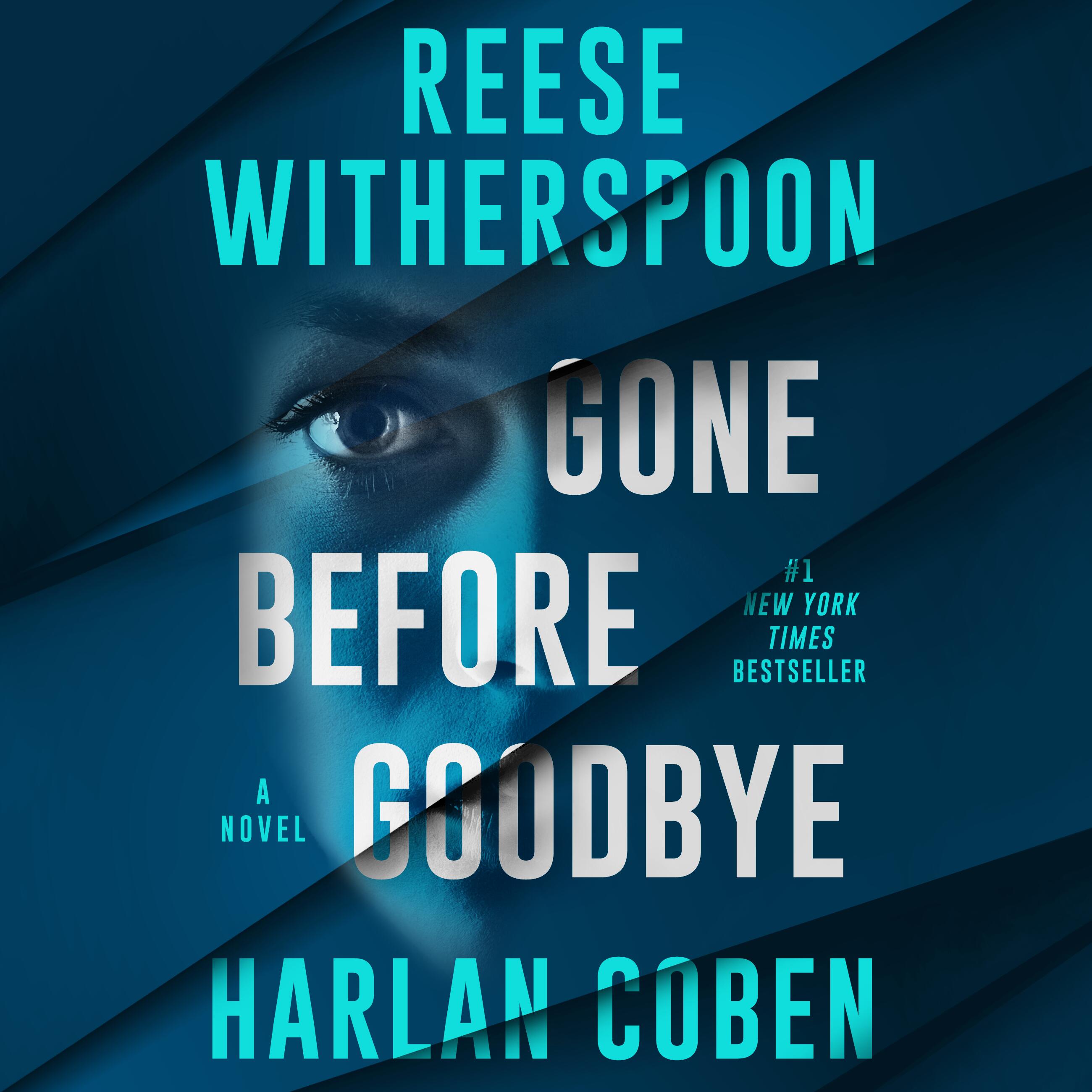 Gone Before Goodbye by Harlan Coben & Reese Witherspoon & Chris Pine ...
