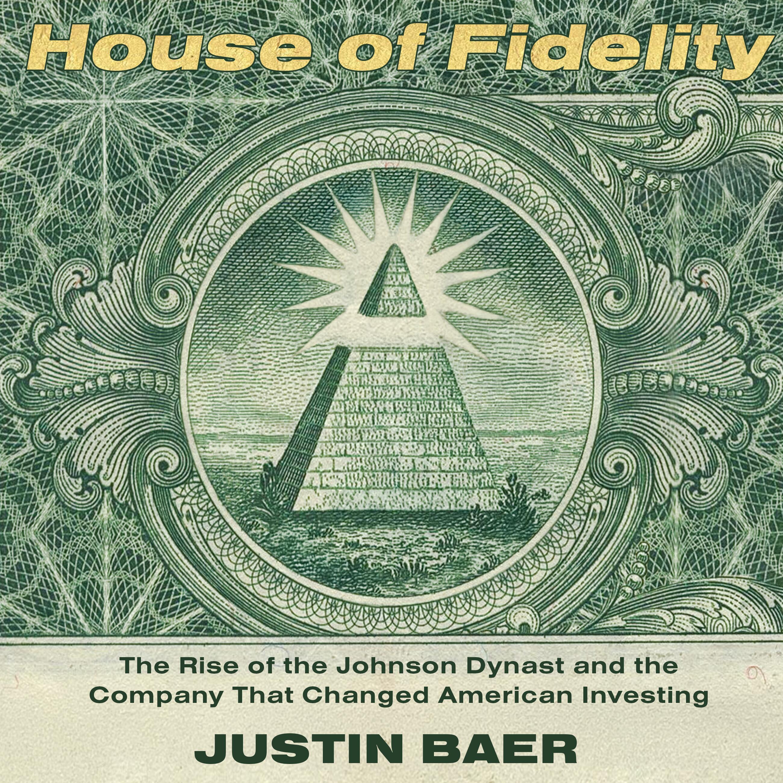 House of Fidelity by Justin Baer & Brian Nishii | Hachette Book Group