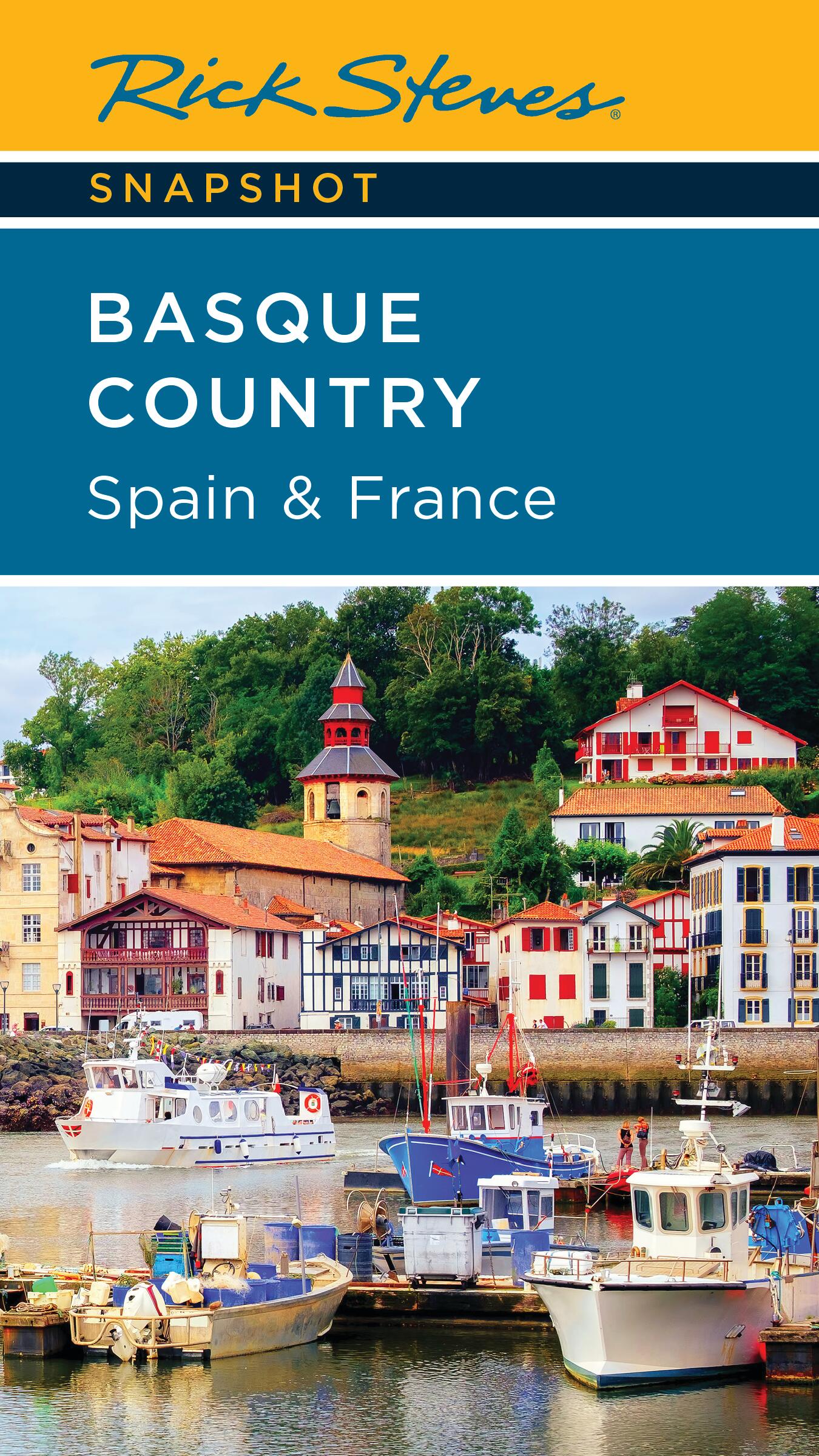 Rick Steves Snapshot Basque Country: Spain & France by Rick Steves ...