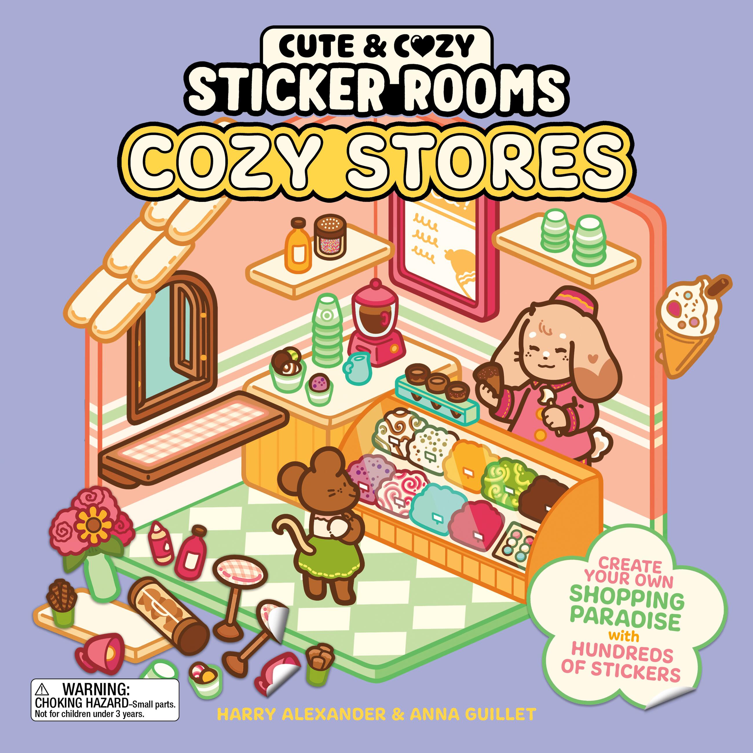 Cute & Cozy Sticker Rooms: Cozy Stores by Harry Alexander & Anna ...