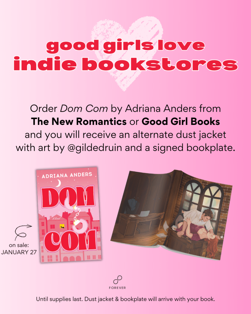 Dom Com by Adriana Anders x Indie Bookstores | Hachette Book Group