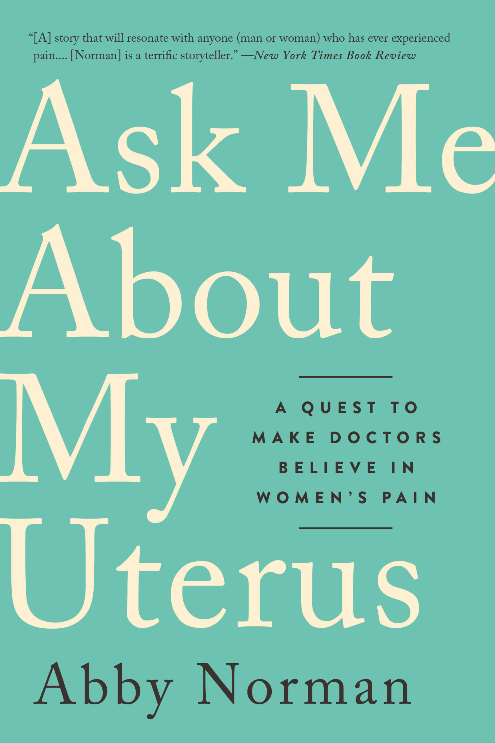 Ask Me About My Uterus by Abby Norman | Hachette Book Group