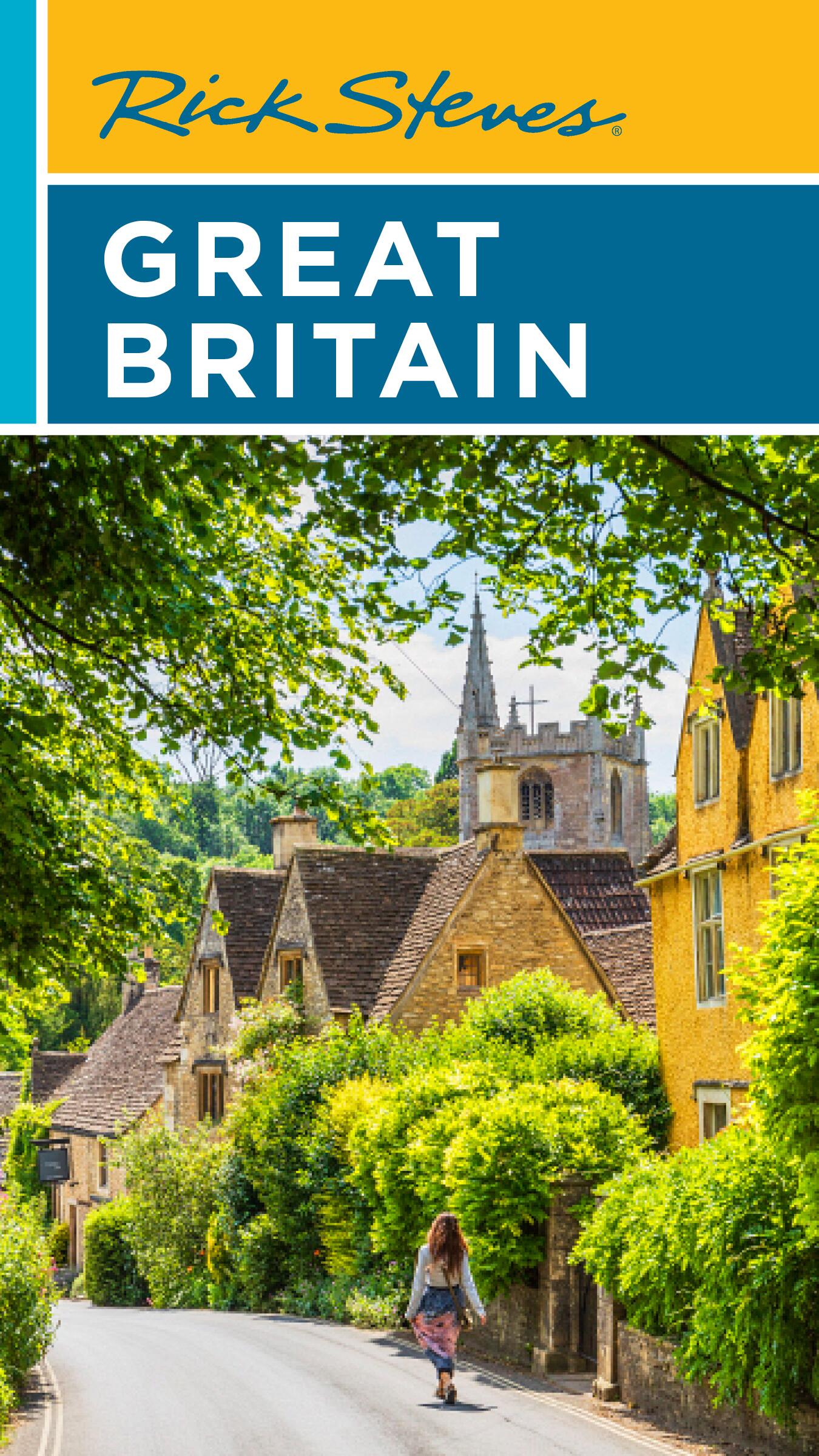 Rick Steves Great Britain by Rick Steves | Hachette Book Group