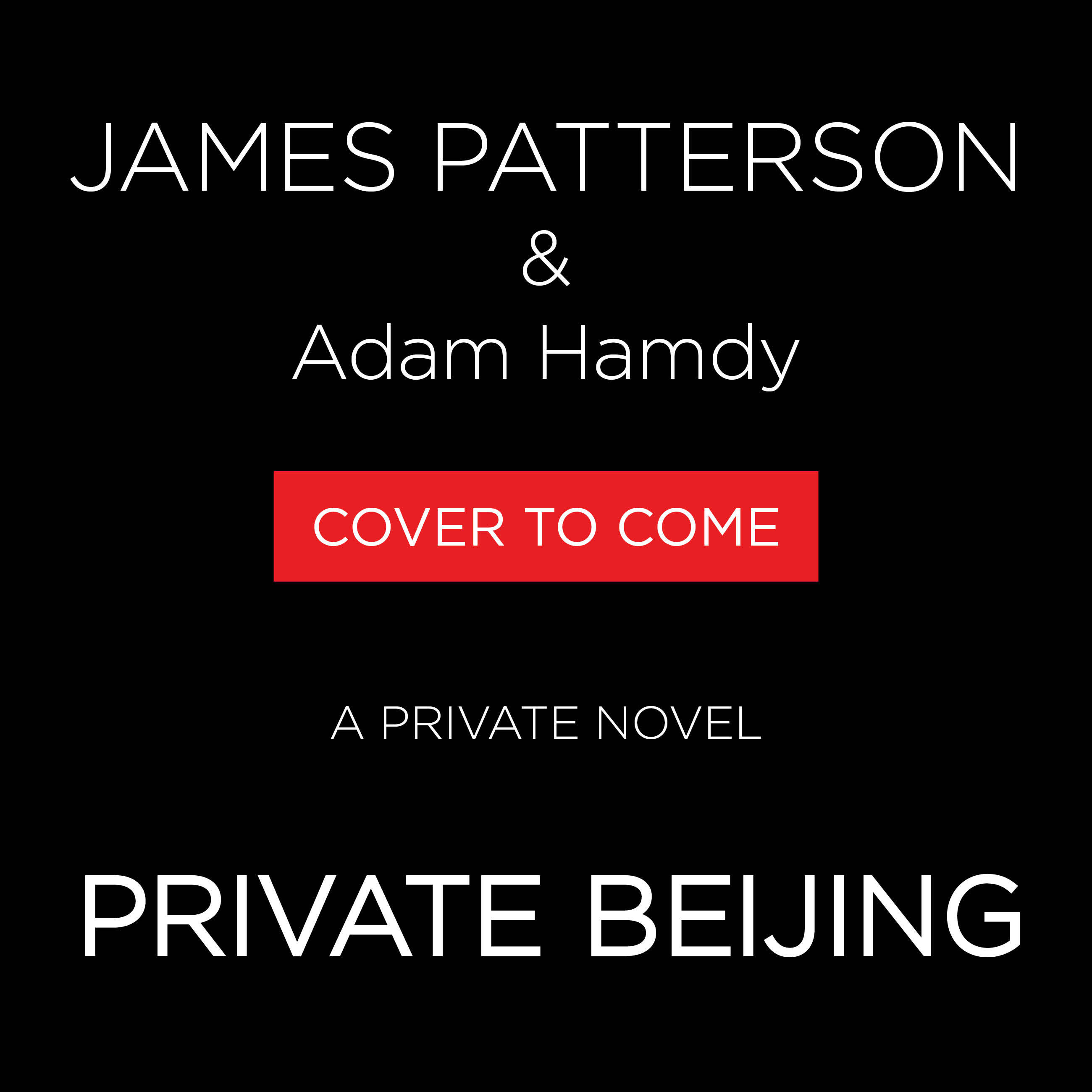 Private Beijing by James Patterson & Adam Hamdy | Hachette Book Group