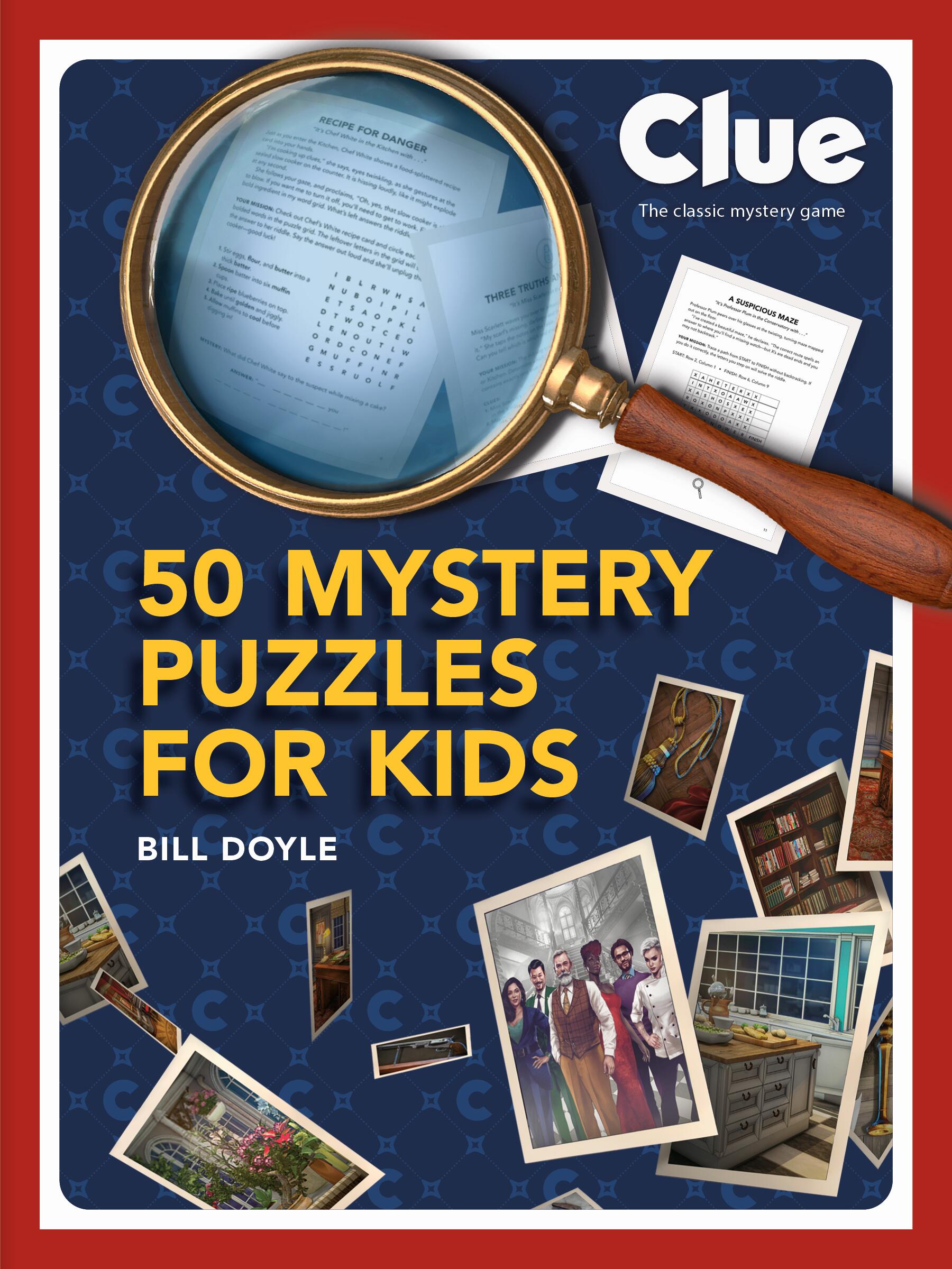 Clue: 50 Mystery Puzzles for Kids by Bill Doyle | Hachette Book Group