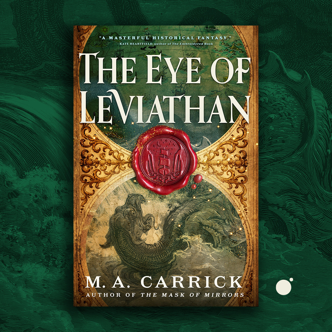 Cover Launch: THE EYE OF LEVIATHAN by M. A. Carrick | Hachette Book Group