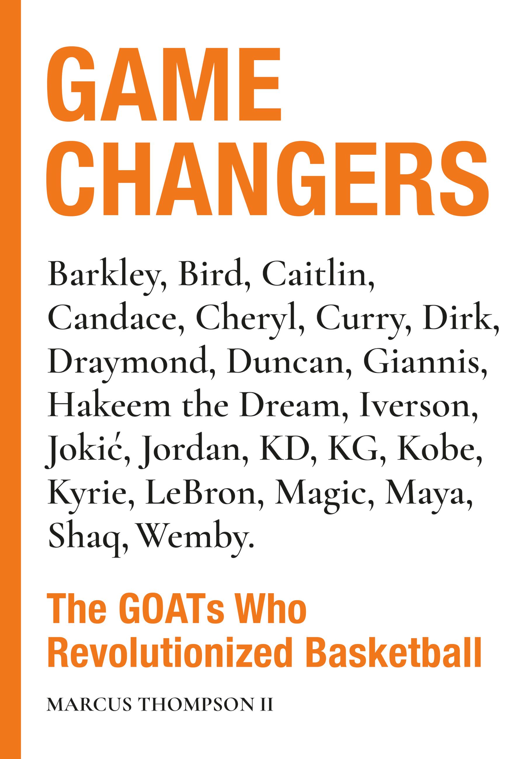 Game Changers by Marcus Thompson | Hachette Book Group