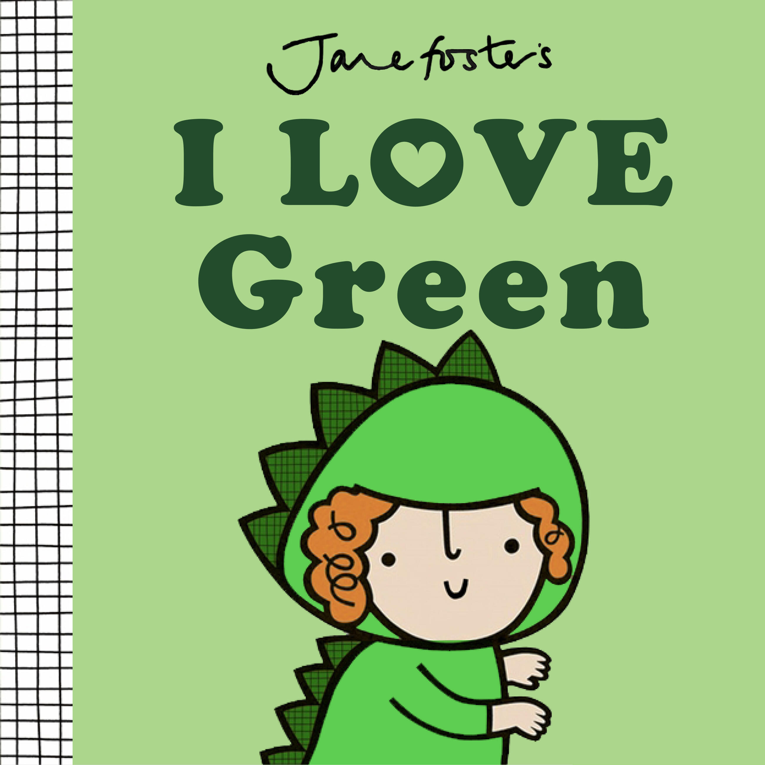 I Love Green by Jane Foster | Hachette Book Group