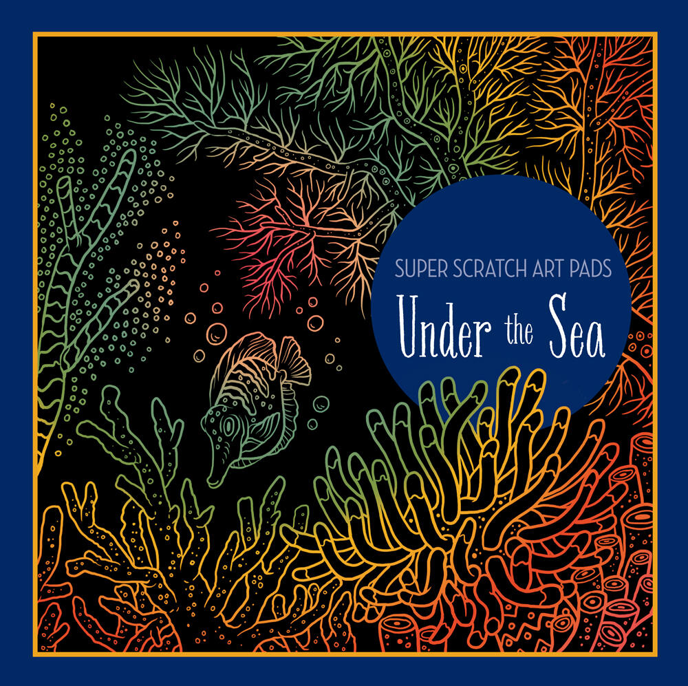 Super Scratch Art Pads: Under the Sea by Union Square Kids | Hachette ...