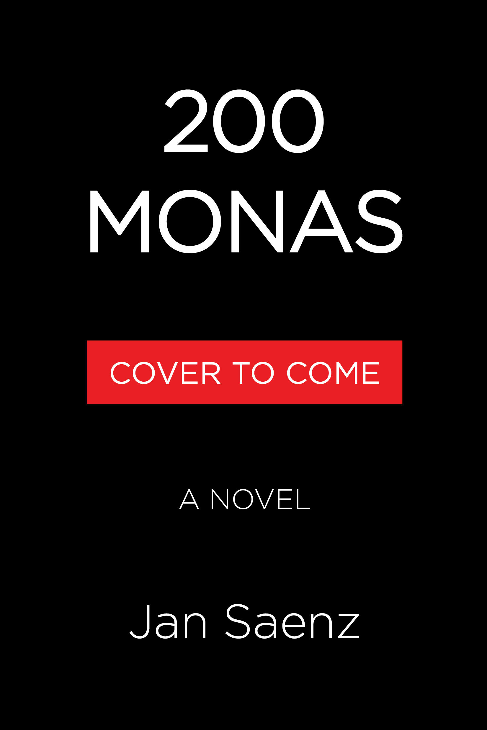 200 Monas by Jan Saenz | Hachette Book Group